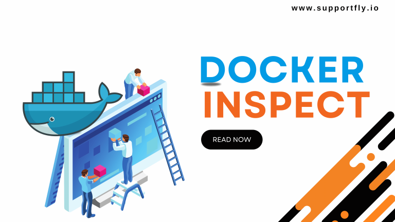 Docker Inspect 101: Everything You Need to Know