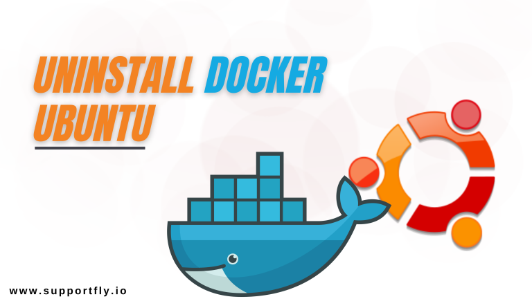 How to Uninstall Docker Ubuntu?