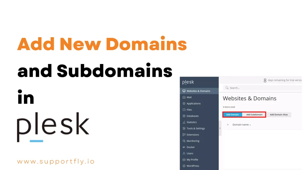 How to Add New Domains and Subdomains in Plesk?