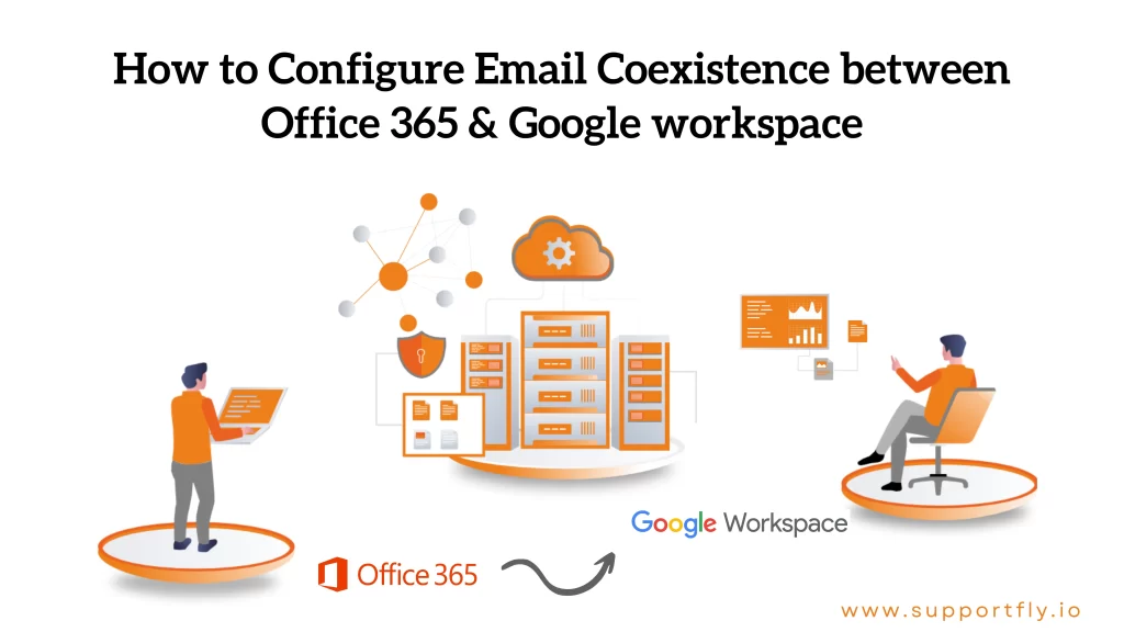 How To Configure Email Coexistence between Office 365 & Google Workspace