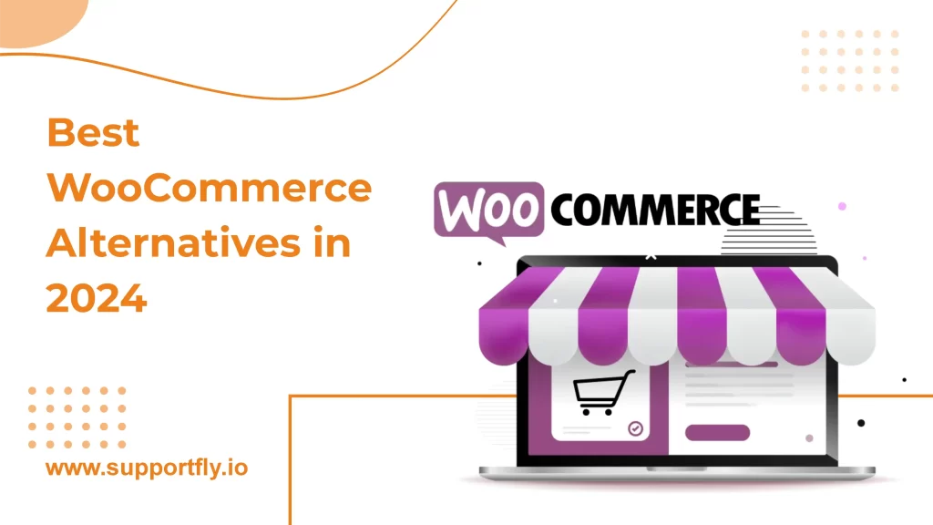 Best WooCommerce Alternatives in 2024